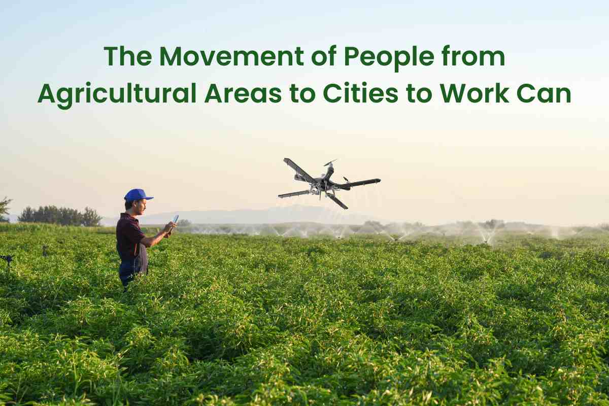 The movement of people from agricultural areas to cities to work can