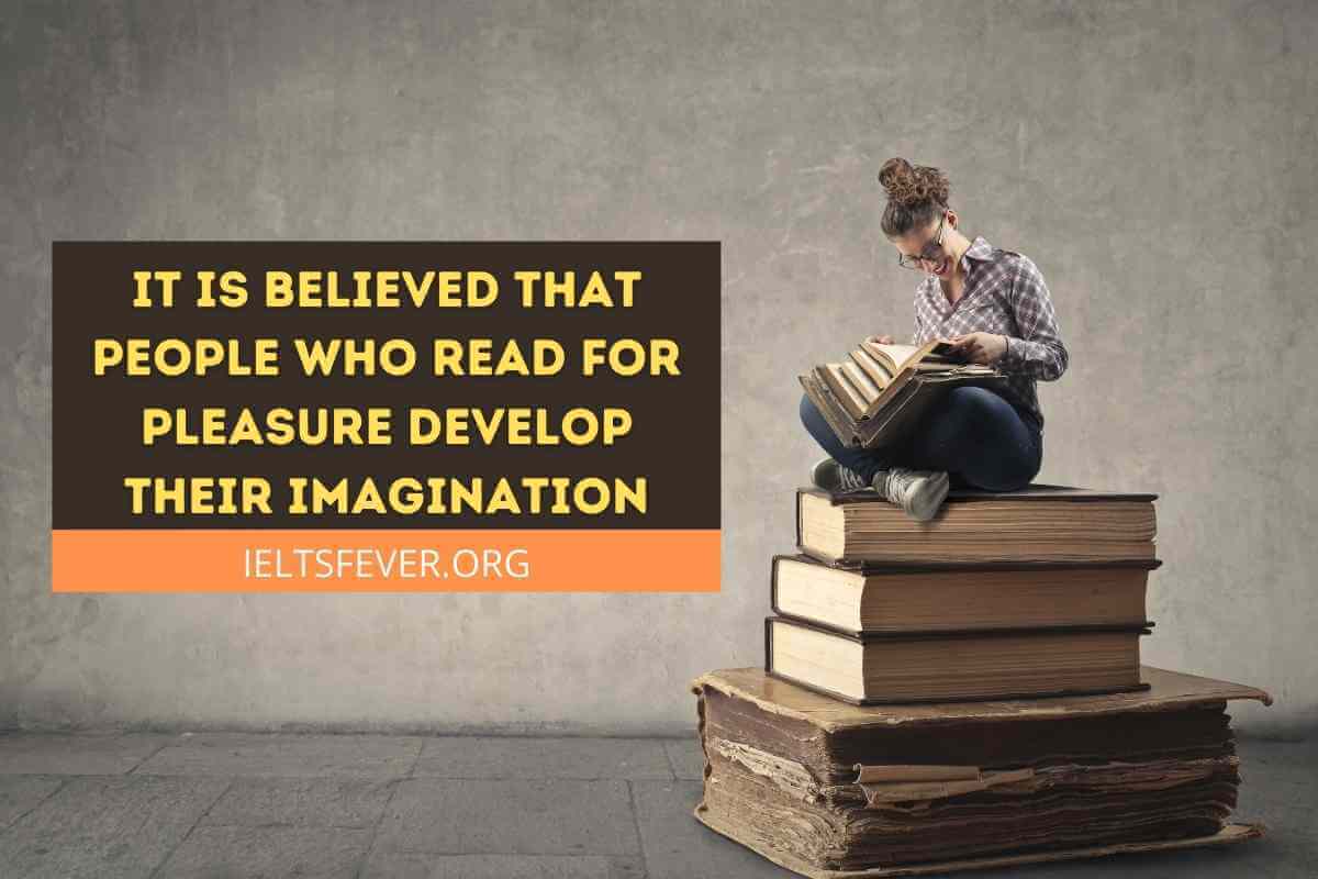 People Who Read for Pleasure Develop Their Imagination More and Acquire ...