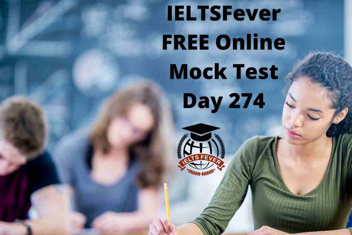 IELTSFever FREE Online Mock Test Day 274 Recent Exam Tests - IELTS Fever