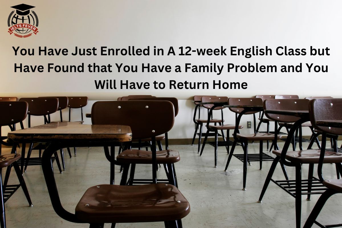 You Have Just Enrolled in A 12-week English Class but Have