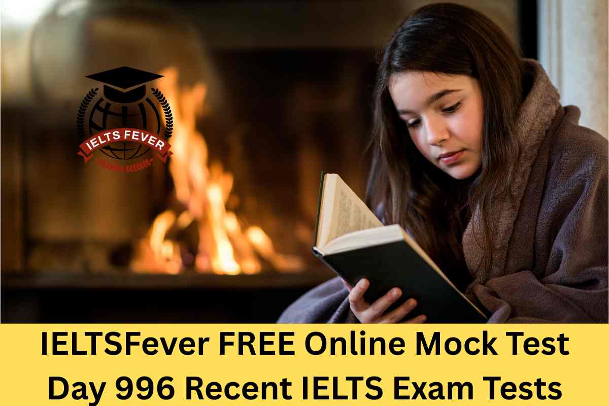 IELTSFever FREE Online Mock Test Day 996 Recent IELTS Exam Tests ...