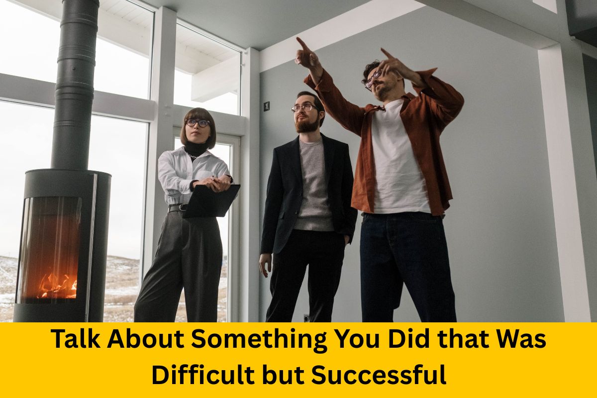 Talk About Something You Did that Was Difficult but Successful - IELTS ...