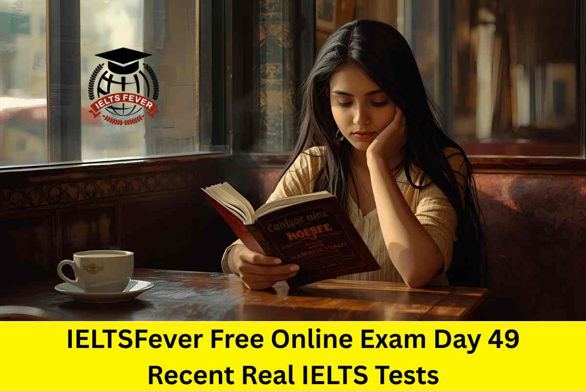 IELTSFever Free Online Exam Day 49 Recent Real IELTS Tests - IELTS Fever