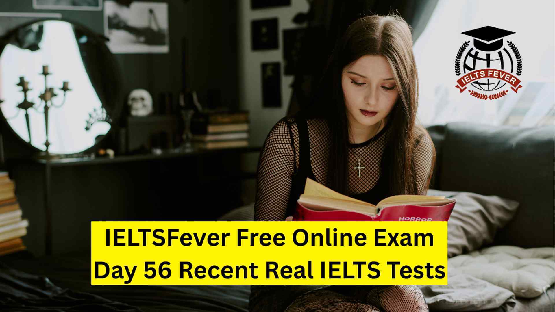 IELTSFever Free Online Exam Day 56 Recent Real IELTS Tests - IELTS Fever