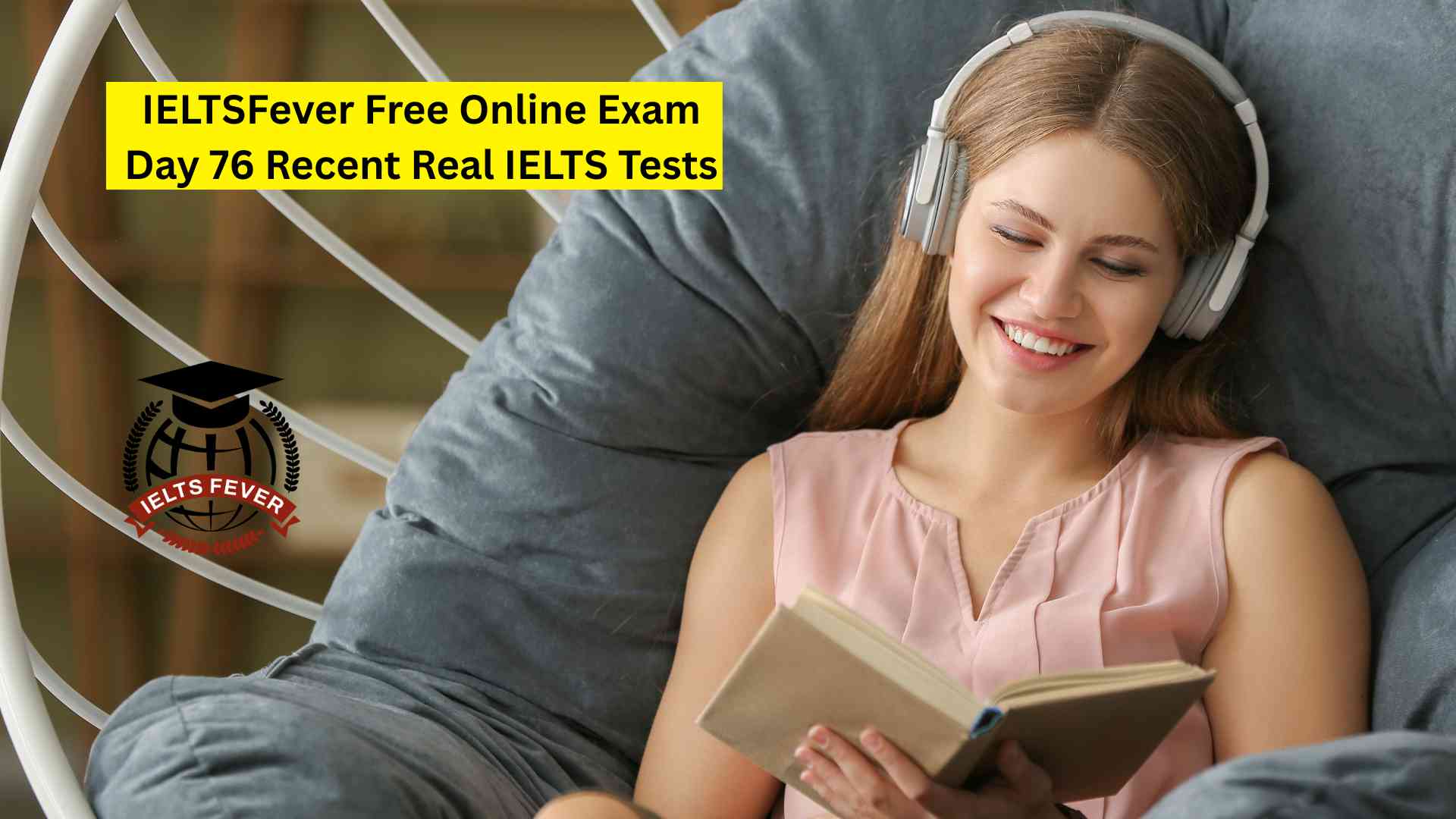 IELTSFever Free Online Exam Day 76 Recent Real IELTS Tests - IELTS Fever