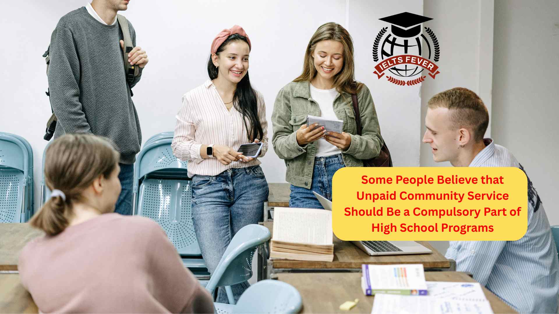 Some People Believe that Unpaid Community Service Should Be a ...